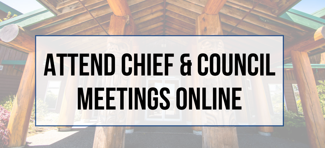 Attend Chief and Council Livestream - Snuneymuxw First Nation